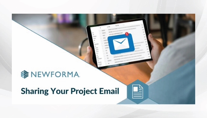 Newforma Outlook Integration Aids Project Teams Connect & Enhance Communication
