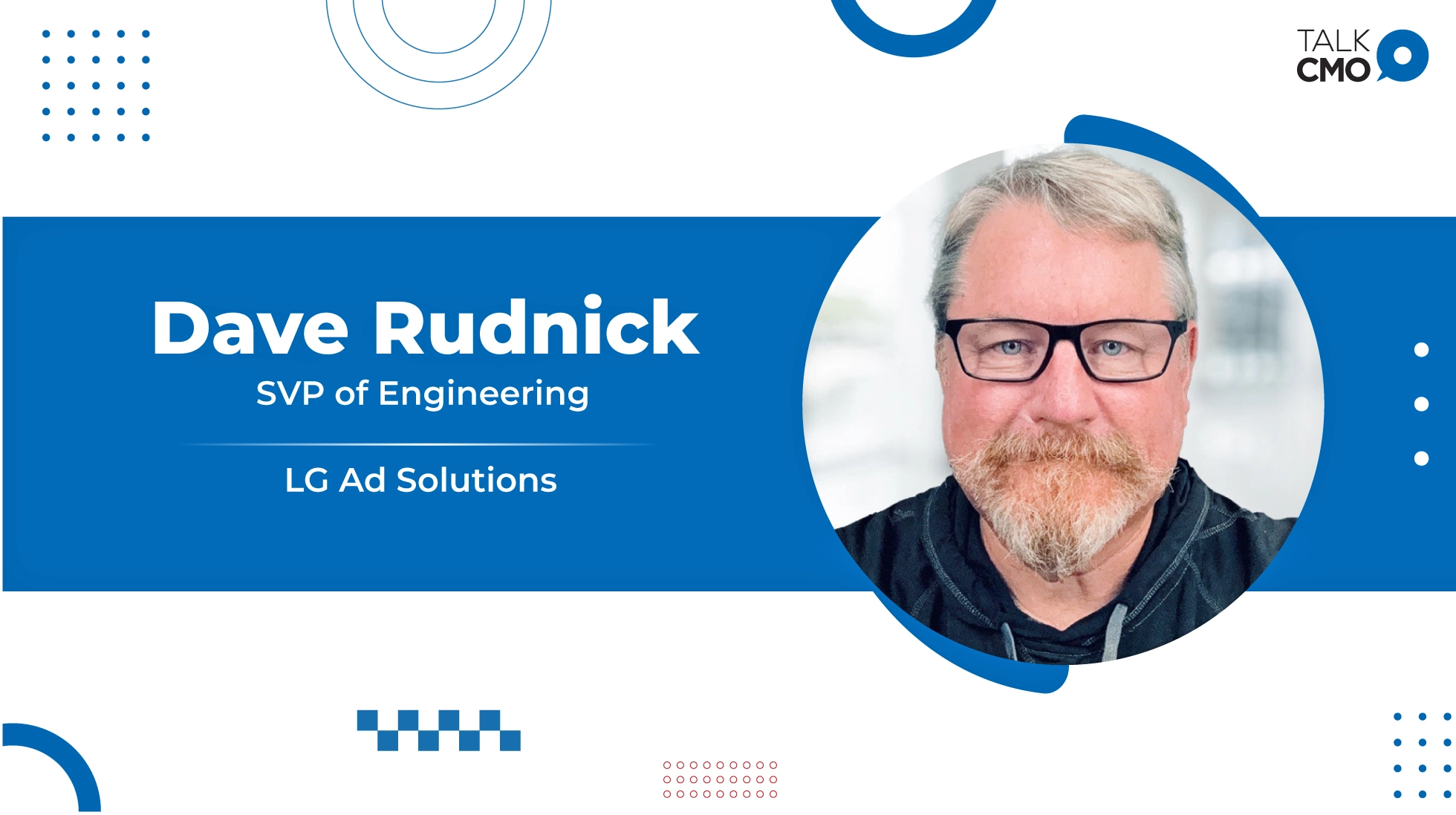 LG Ad Solutions Announces Dave Rudnick as SVP of Engineering