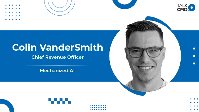 Mechanized AI Expands Executive Leadership with Colin VanderSmith as ...